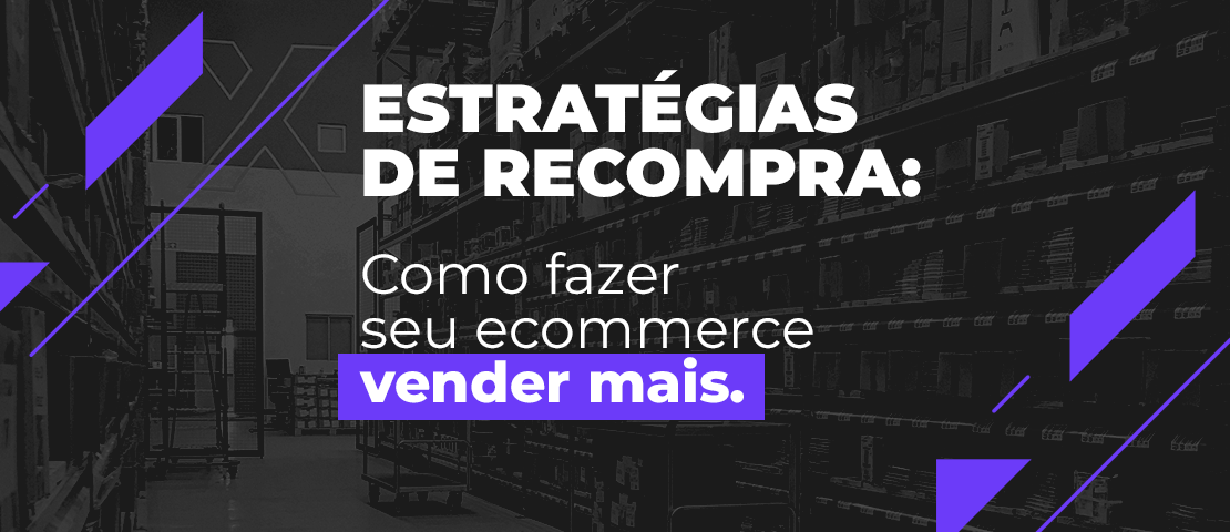 Estratégias de recompra: Por que elas são importantes?