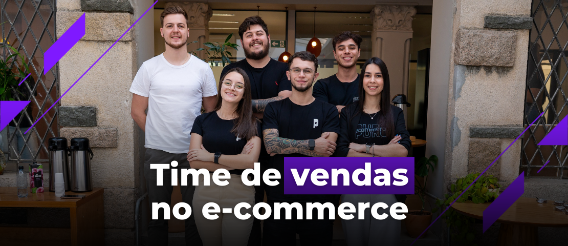 Time de vendas no e-commerce: a estratégia para lucrar mais